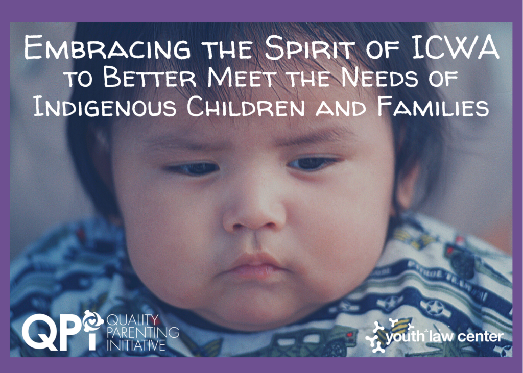 QPI Practice Exchange: Embracing the Spirit of ICWA to Better Meet the ...